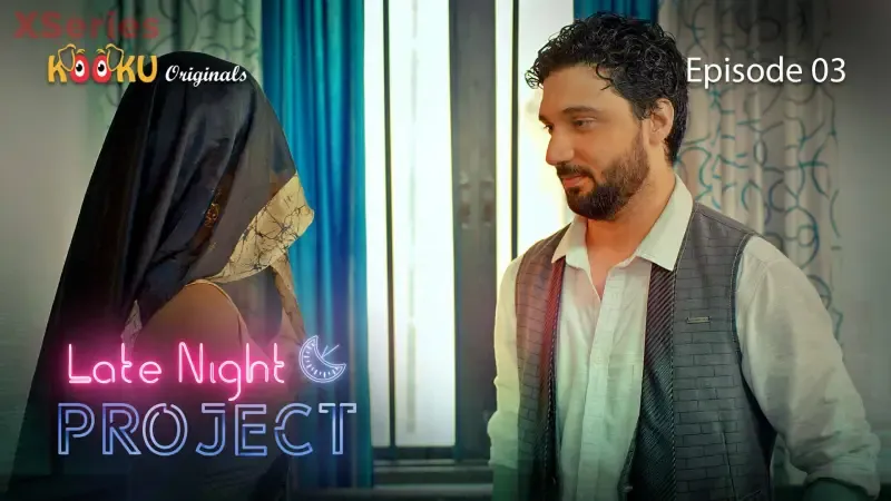 Late Night Project Episode 3 Watch Online » MastiWala