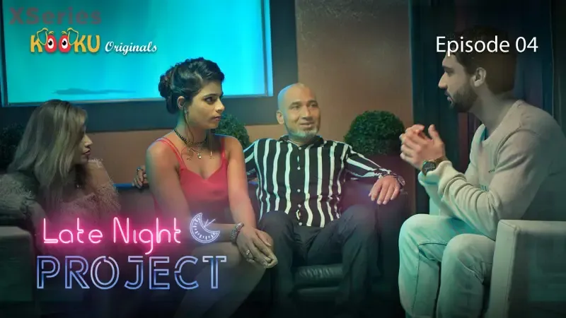 Late Night Project Episode 4 Watch Online » MastiWala