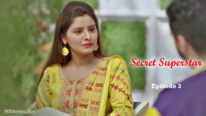 Secret Superstar Episode 3 Watch Online » MastiWala